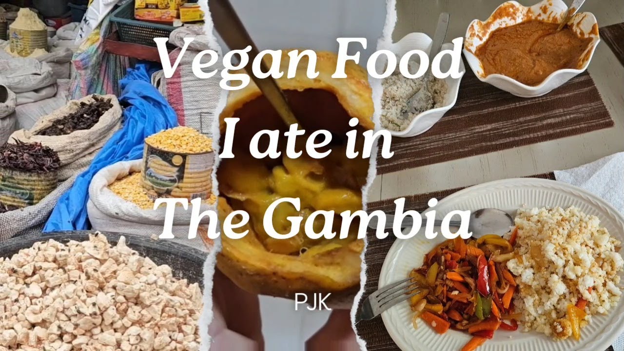 Vegan Food I Ate In The Gambia | PJK - YouTube