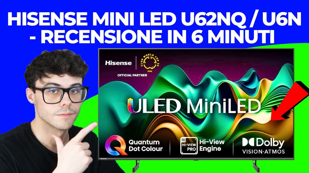 HISENSE U62NQ / U6N MINI LED ULED - RECENSIONE ( 50, 55, 65, 75 pollici ) - YouTube