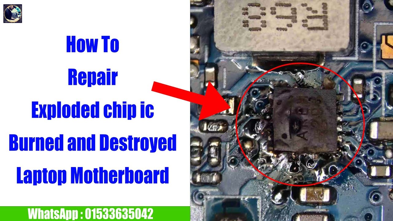 How to repair exploded chip IC burned and destroyed laptop motherboard ...
