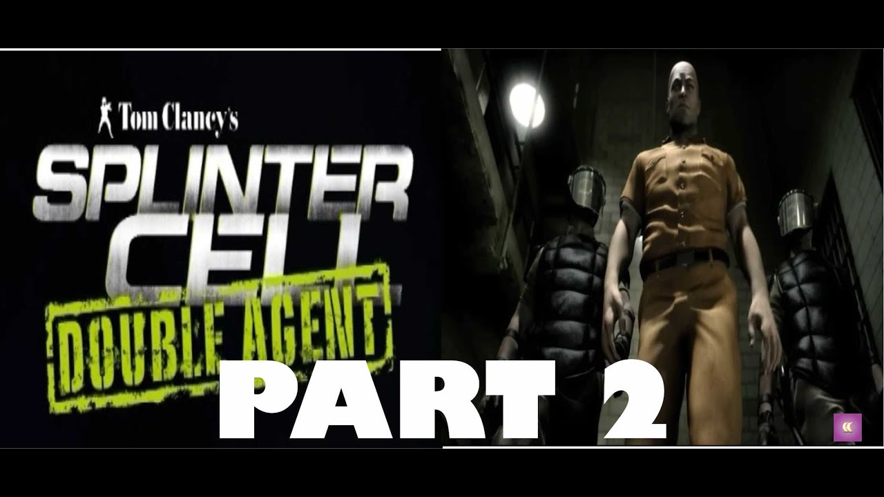 SPLINTER CELL DOUBLE AGENT PART 2 - ESCAPE FROM PRISON - YouTube