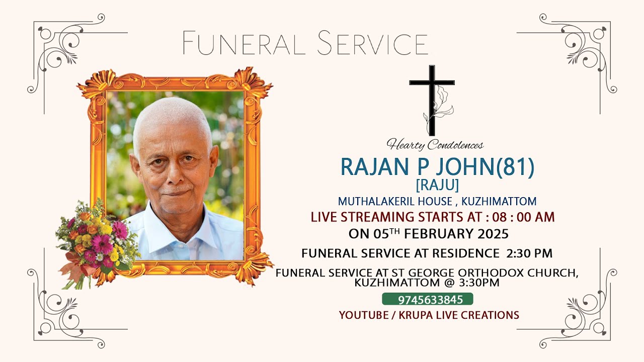 Rajan P John(81) \\ FUNERAL LIVE STREAMING // 05.02.25 - YouTube