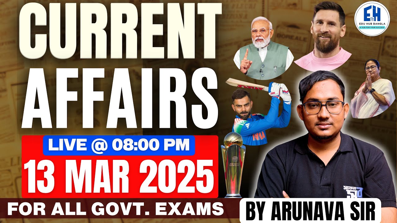13 March 2025 Current Affairs | Current Affairs Today in Bengali ...