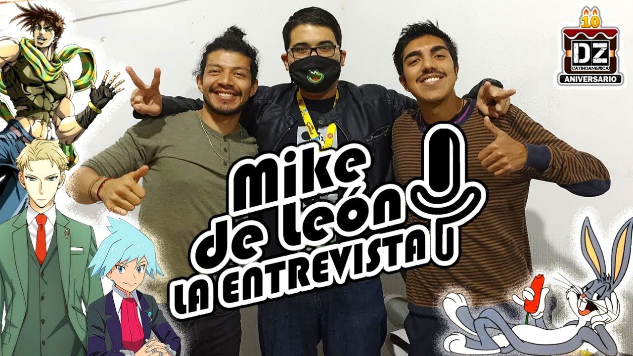 #LaEntrevista con Mike de León (Loid Forger, Bugs Bunny, Joseph Joestar ...