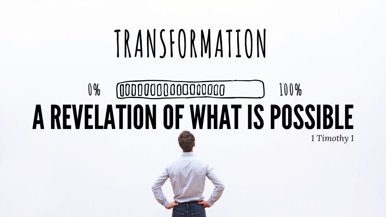 Transformation ( A Revelation Of What Is Possible) - YouTube