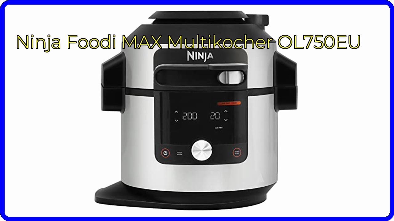 BEWERTUNG (2024): Ninja Foodi MAX Multikocher OL750EU. WESENTLICHE ...
