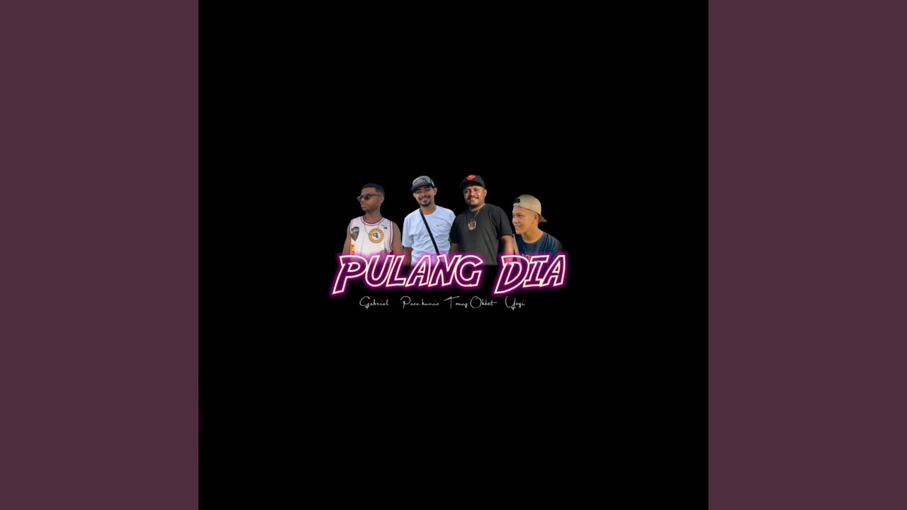 Pulang Dia (feat. Own Gang) - YouTube