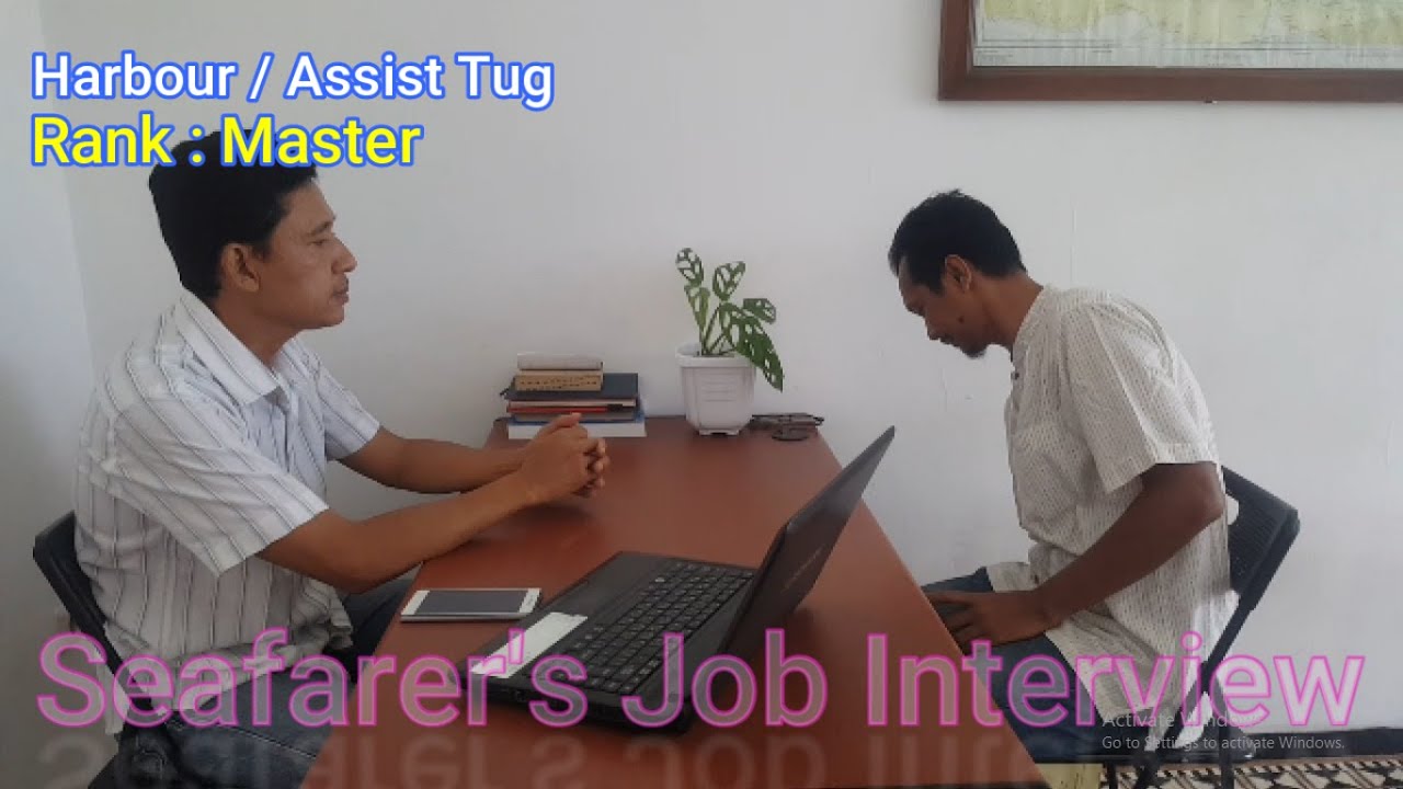 Seafarer's Job Interview || Harbor Assist Tug || Master - YouTube