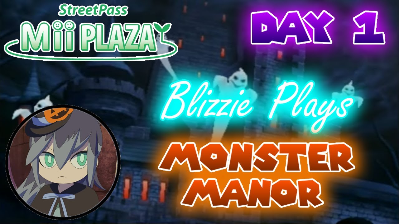 Blizzie Plays Streetpass Mii Plaza - Monster Manor (Day 1): The ...