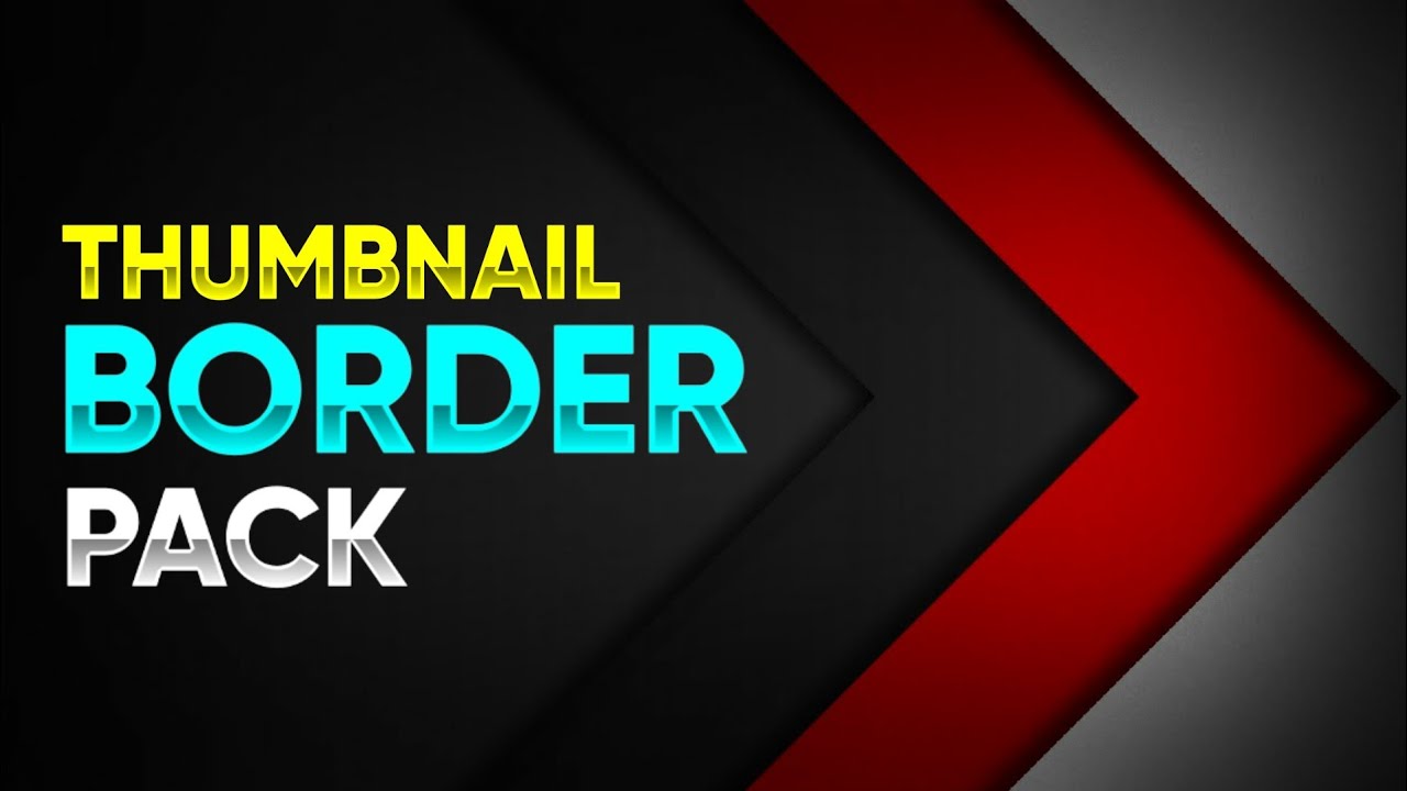 🔥Thumbnail Border Pack|Free Download|No password🔥 - YouTube