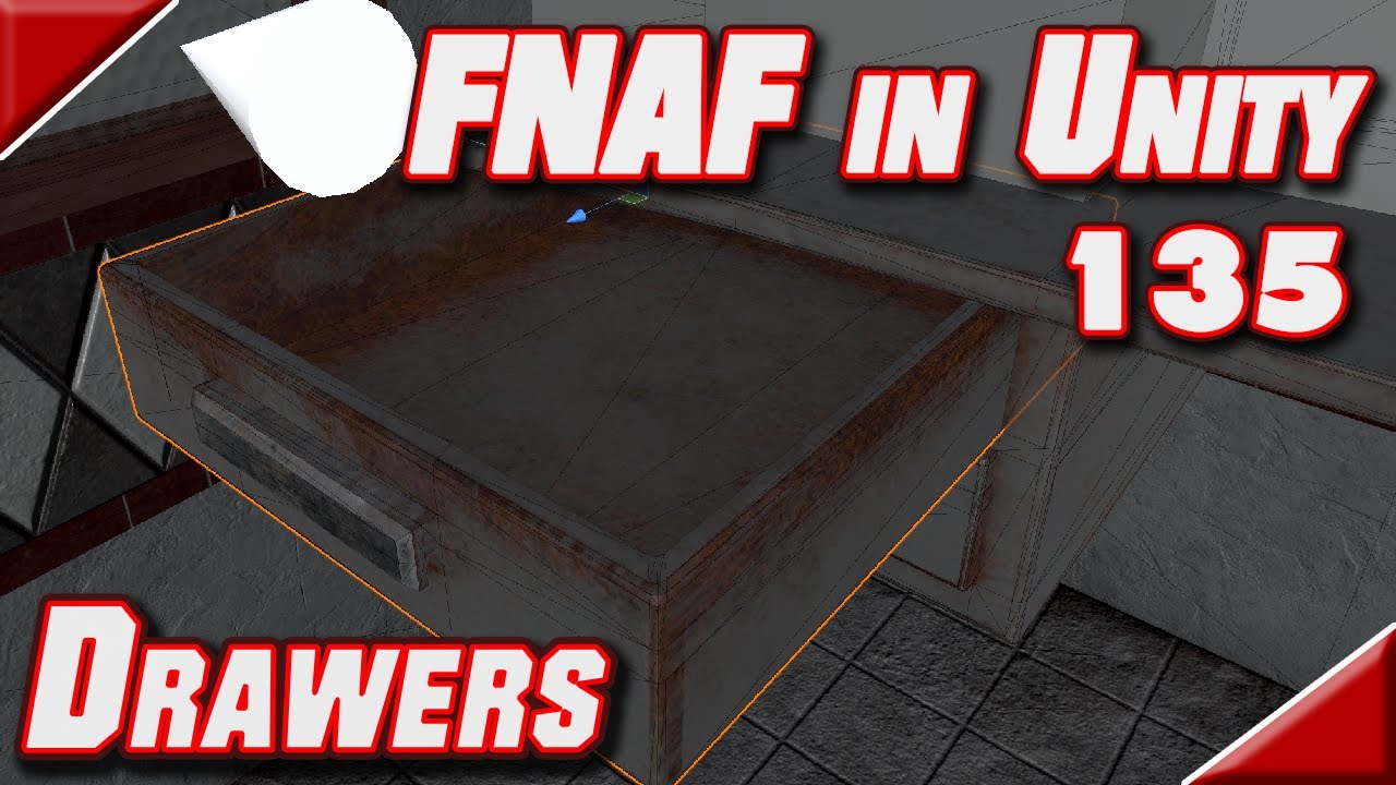 FNAF in Unity + Vive - 135 - Making Drawers Move - YouTube