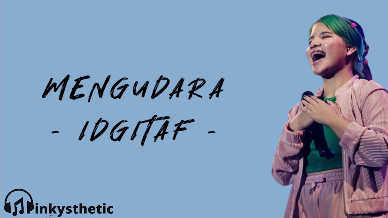 idgitaf - Mengudara (Lirik Lagu) ~ Mengudaralah yang jauh dimanapun ...
