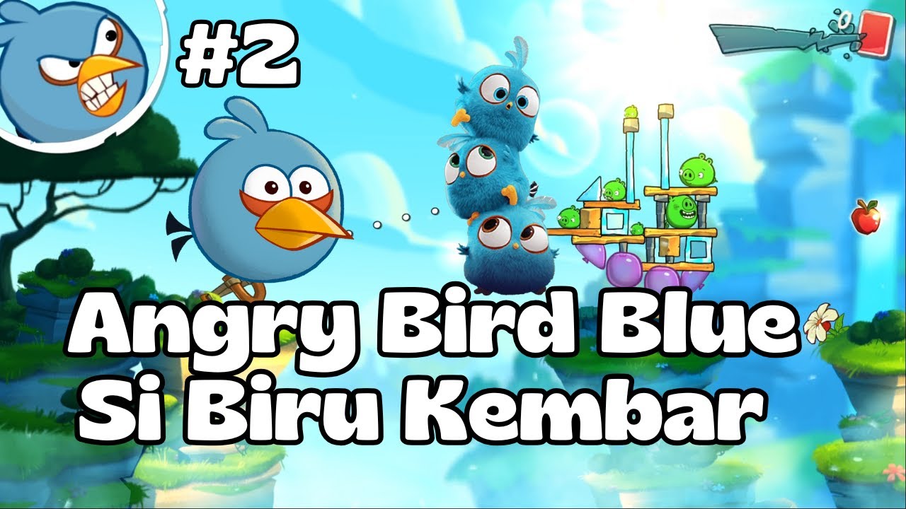 Membuka Angry Bird Biru Bisa Jadi 3 - Angry Bird 2 Gameplay Part 2 ...