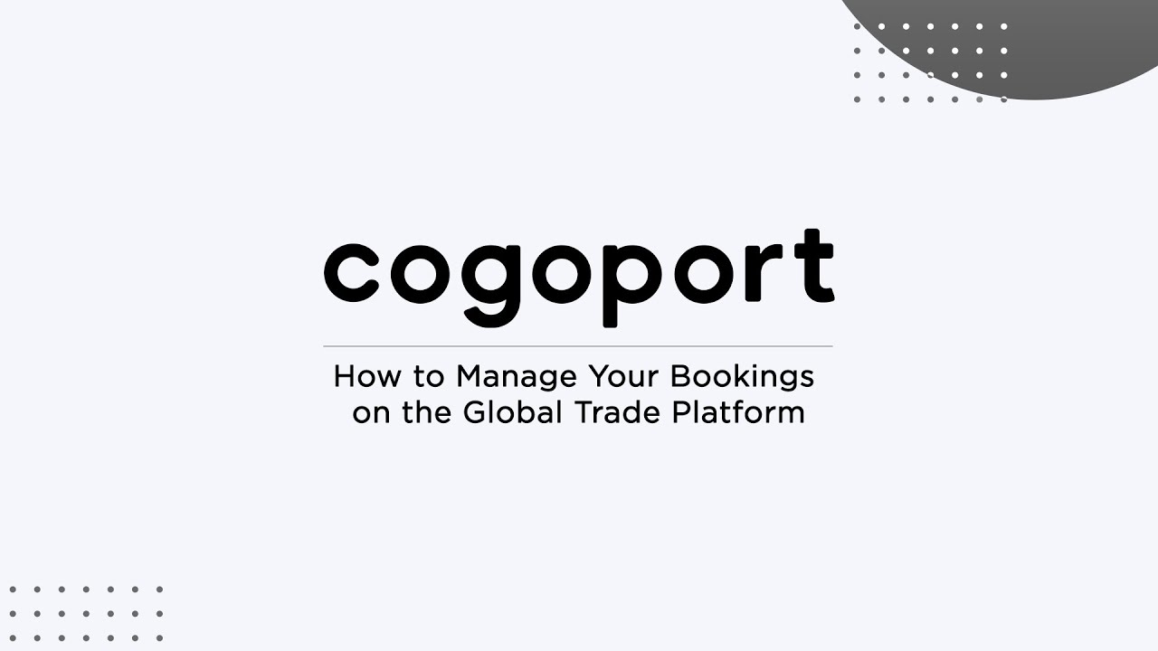 How to Manage Bookings on Cogoport’s Global Trade Platform - YouTube