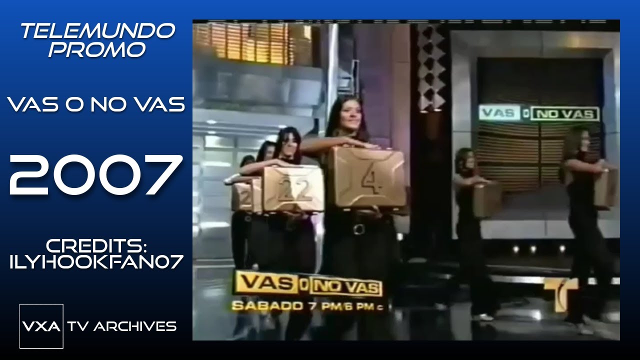 Vas o No Vas Promo | Telemundo | 2007 [RARE] - YouTube