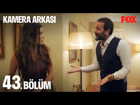 Kamera Arkası 43. Bölüm