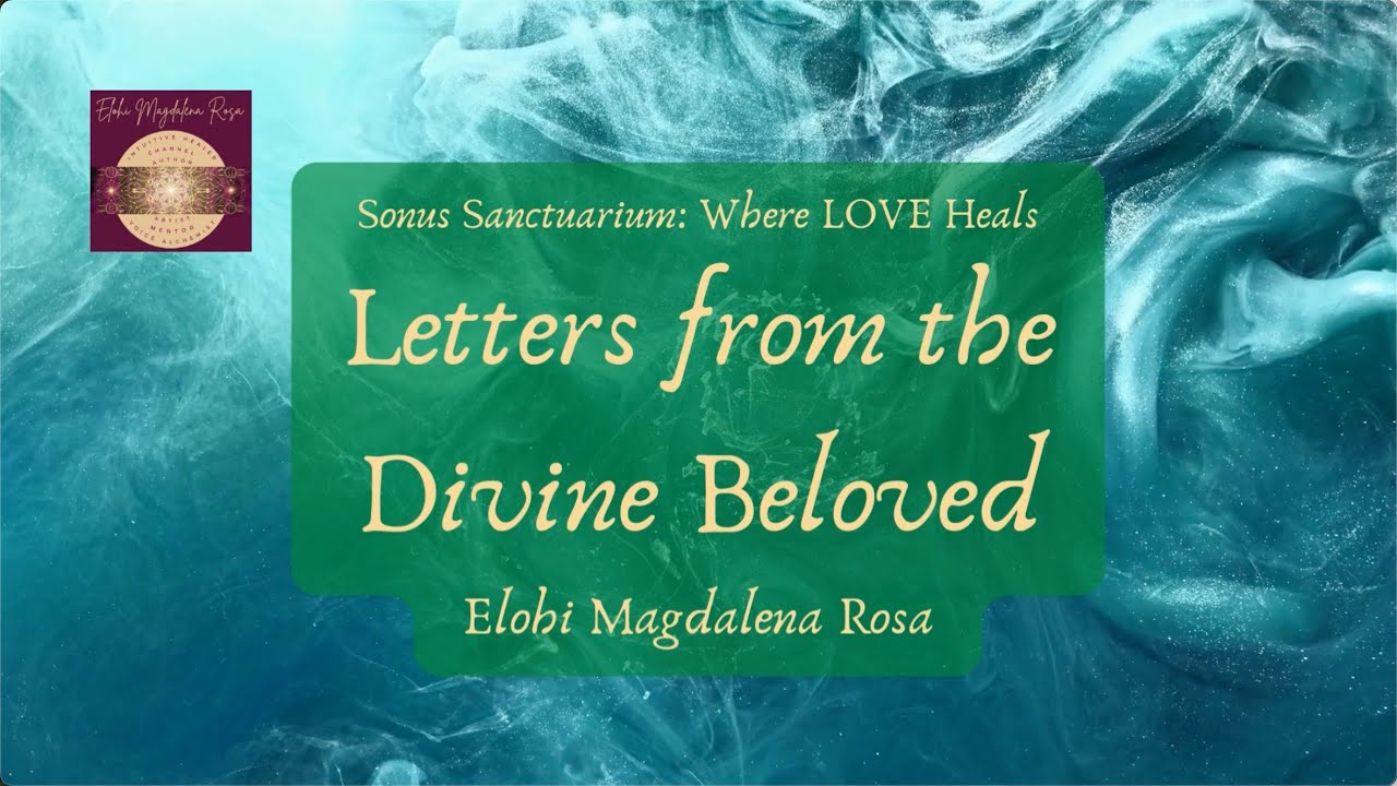 Letters from the Divine Beloved: Your True Being as Expressed by the ...