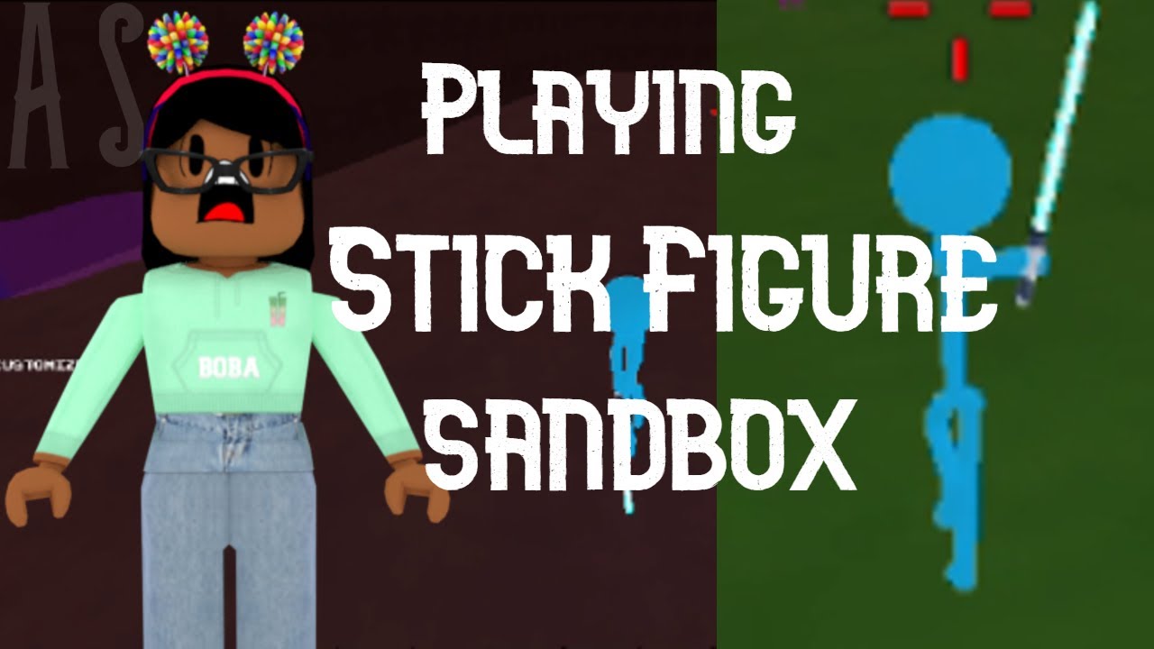 ☆Playing Stick Figure Sandbox||ROBLOX☆ - YouTube
