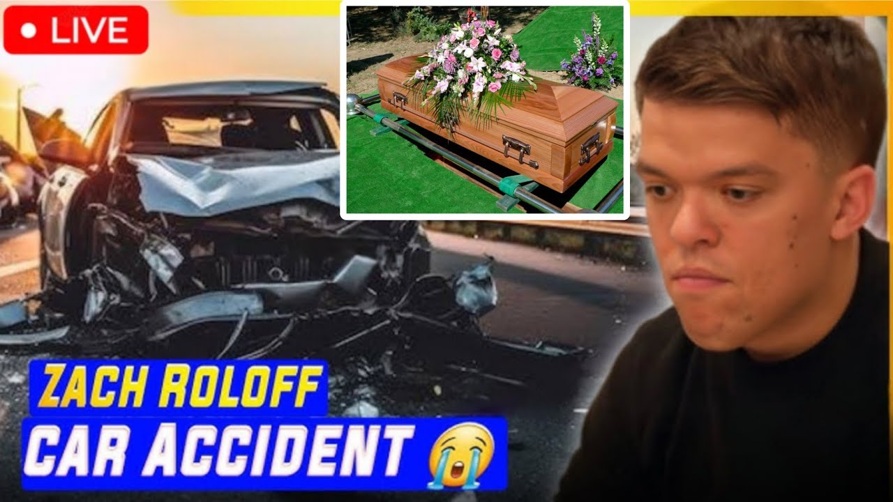 Very Sad😭! Zach Roloff Today Car Accident & He is Dea*th | Amy Crying ...