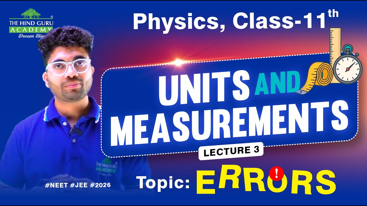Errors in Measurement Class 11 Physics | Units & Measurements | Lecture ...