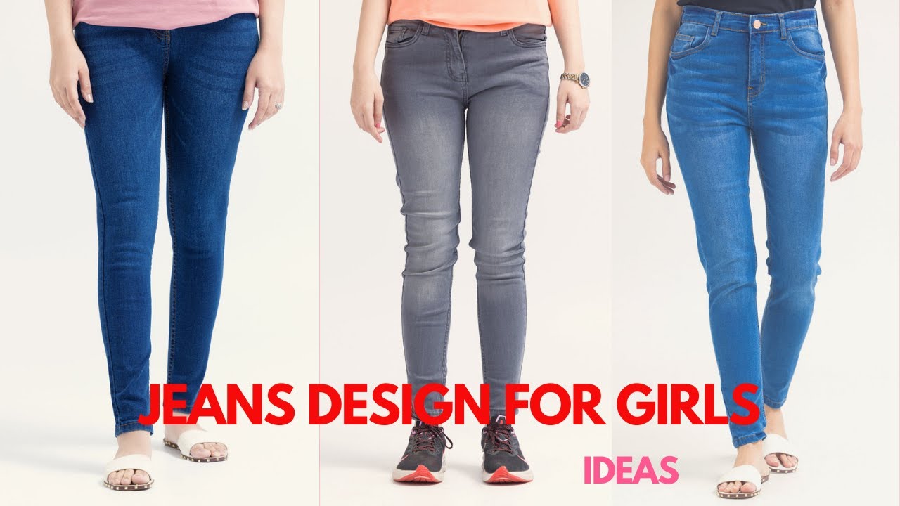Jeans Design For Girls | Denim Jeans For Girls | Girls Jeans Pant - YouTube