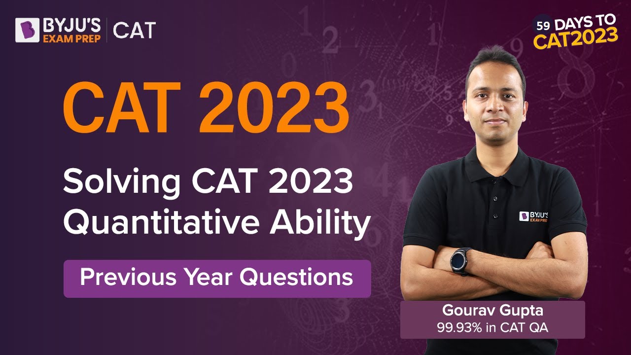 Solving CAT 2023 Quantitative Ability | Previous Year Questions - YouTube