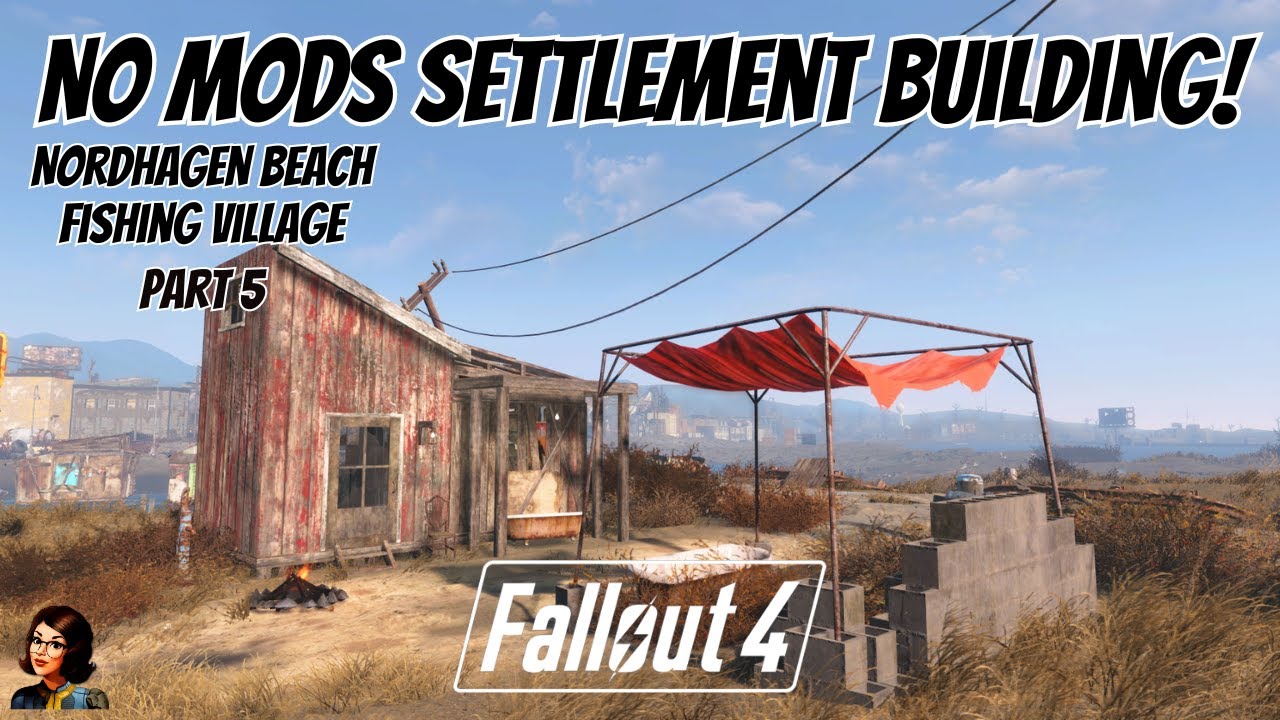 Creating A Fishing Village At Nordhagen Beach In Fallout 4 - No Mods ...