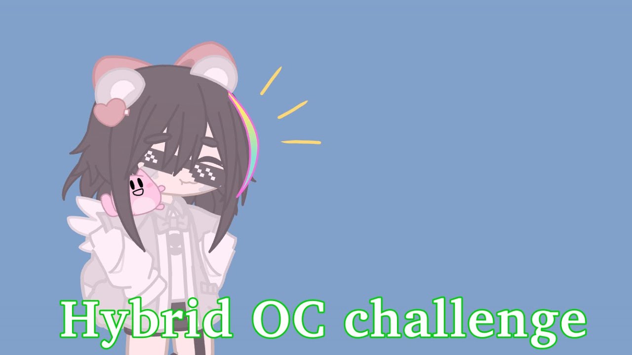Gacha club Hybrid OC challenge - YouTube
