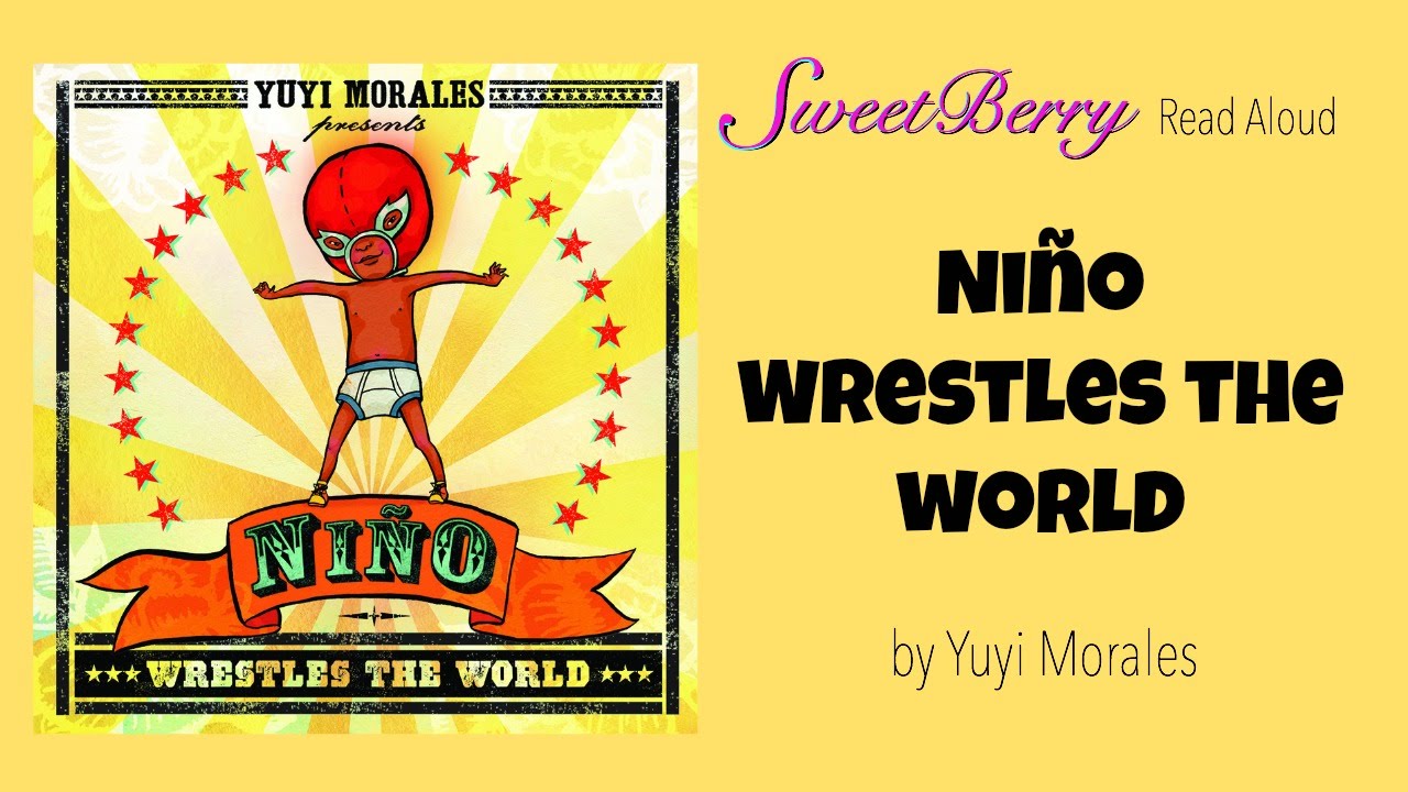 [Read Aloud] Niño Wrestles the World - YouTube