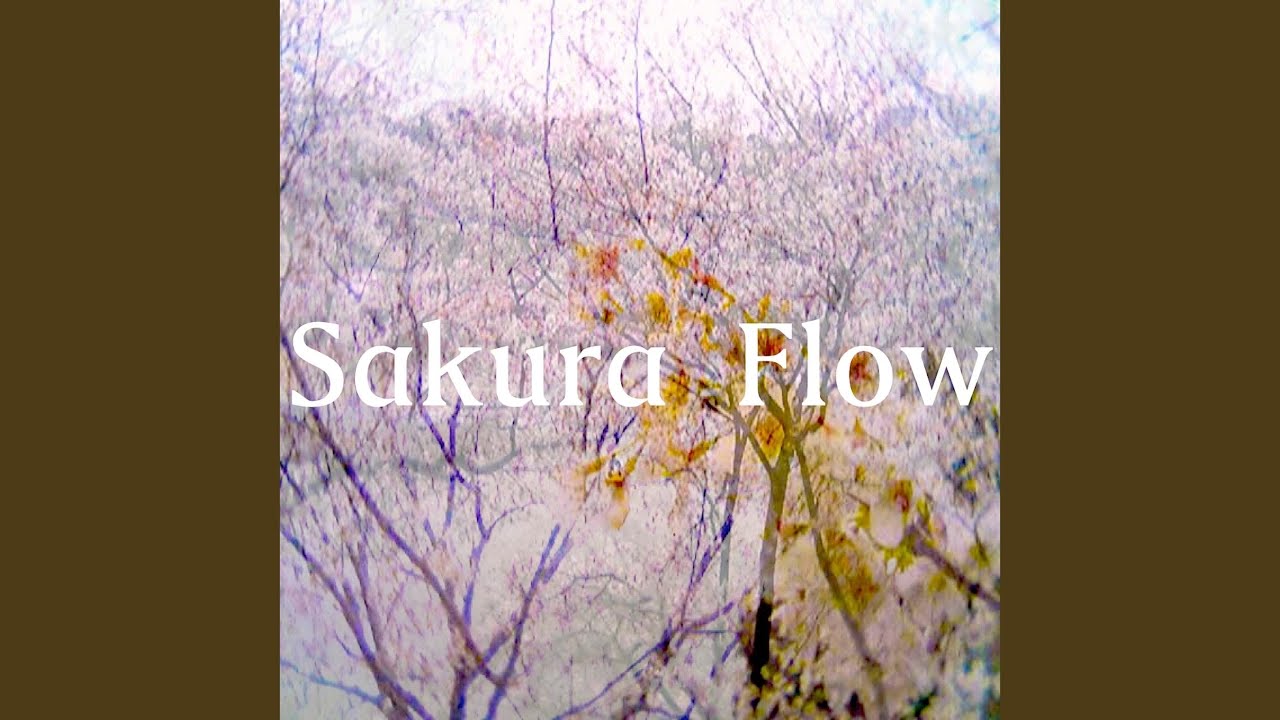 Sakura Flow - YouTube