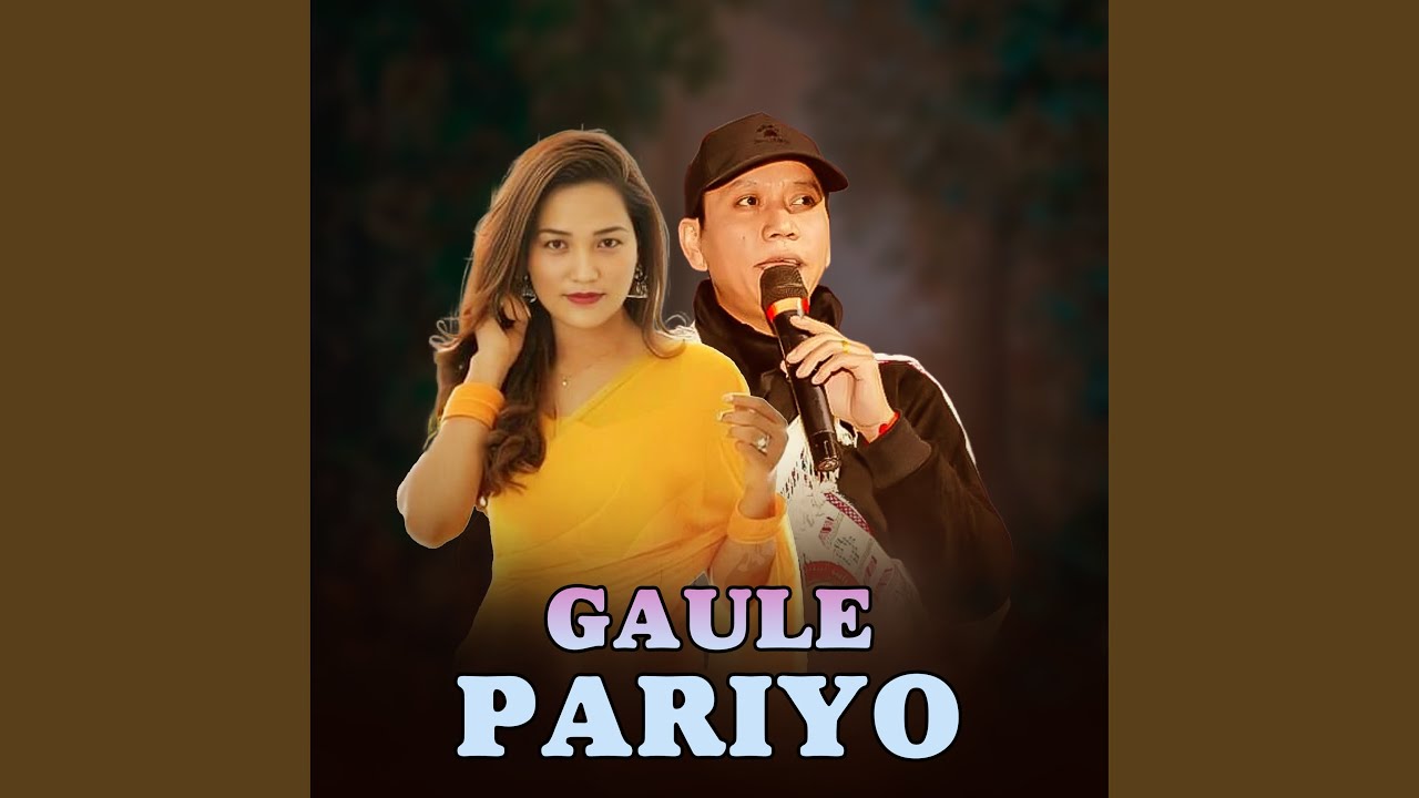 Gaule Pariyo (Live) - YouTube