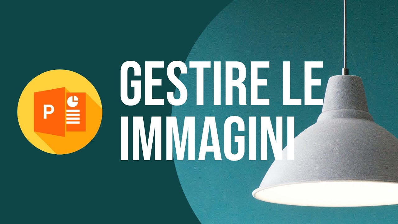 Inserire e Modificare Immagini in PowerPoint – Tutorial Pratico - YouTube