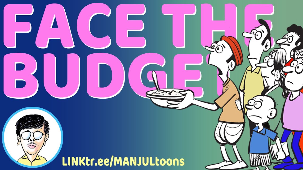 Face the Budget | Dahi-Cheeni Budget | Cartoon By MANJUL - YouTube