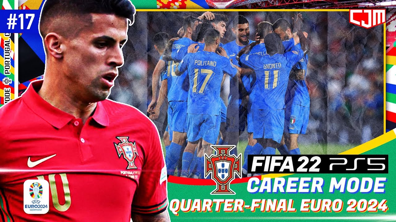 FIFA 22 Portugal Career Mode | Quarter-Final EURO 2024! Italy vs ...