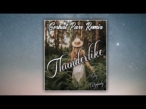 Kate Linn - Thunderlike (Serhat Pars Vers) [Edit By Djafarly]