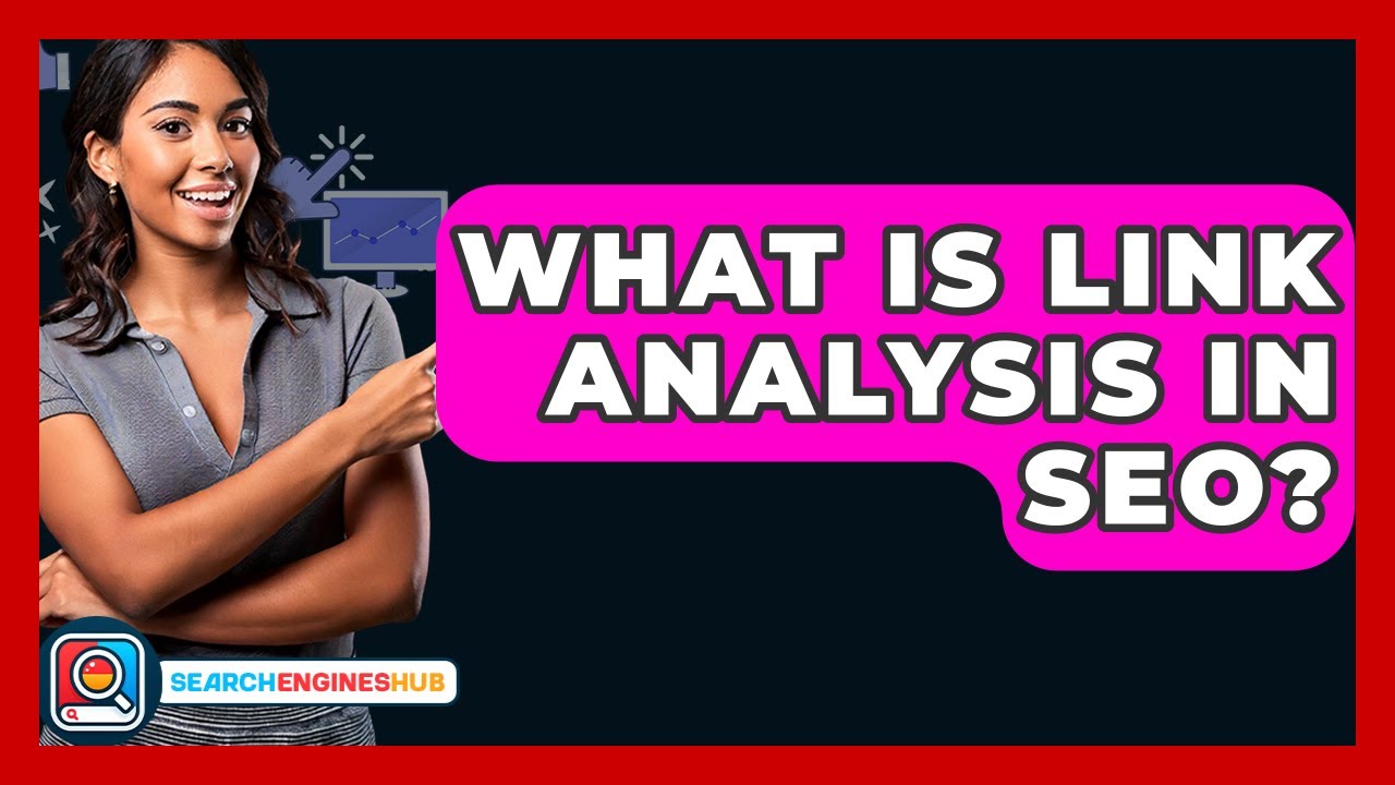 What Is Link Analysis In SEO? - SearchEnginesHub.com - YouTube