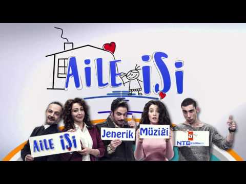 Aile İşi Dizisi Nin Jenerik Müziği