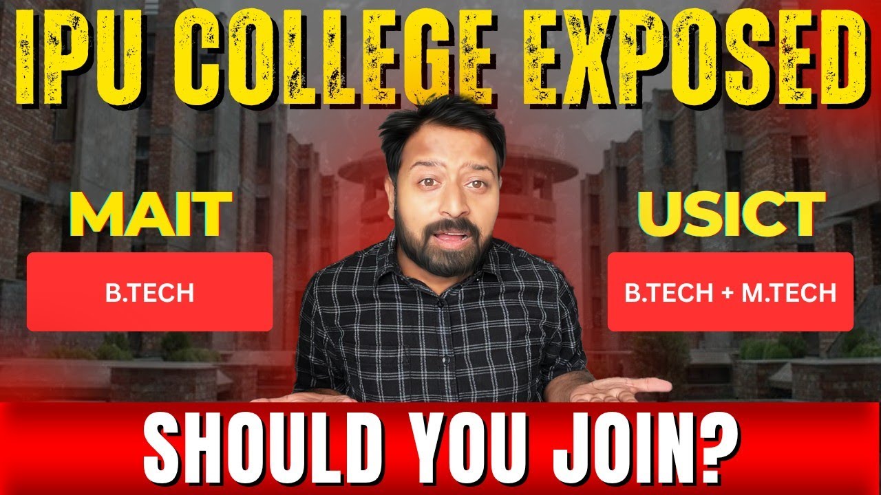 USICT vs MAIT Comparison Review 🧐 2025 | IPU Colleges Exposed💀 |MJK Sir ...