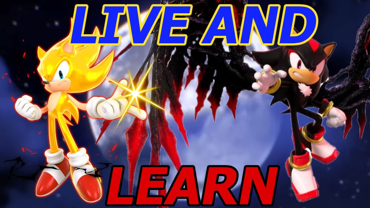 LIVE AND LEARN | Sonic and Shadow AMV - YouTube