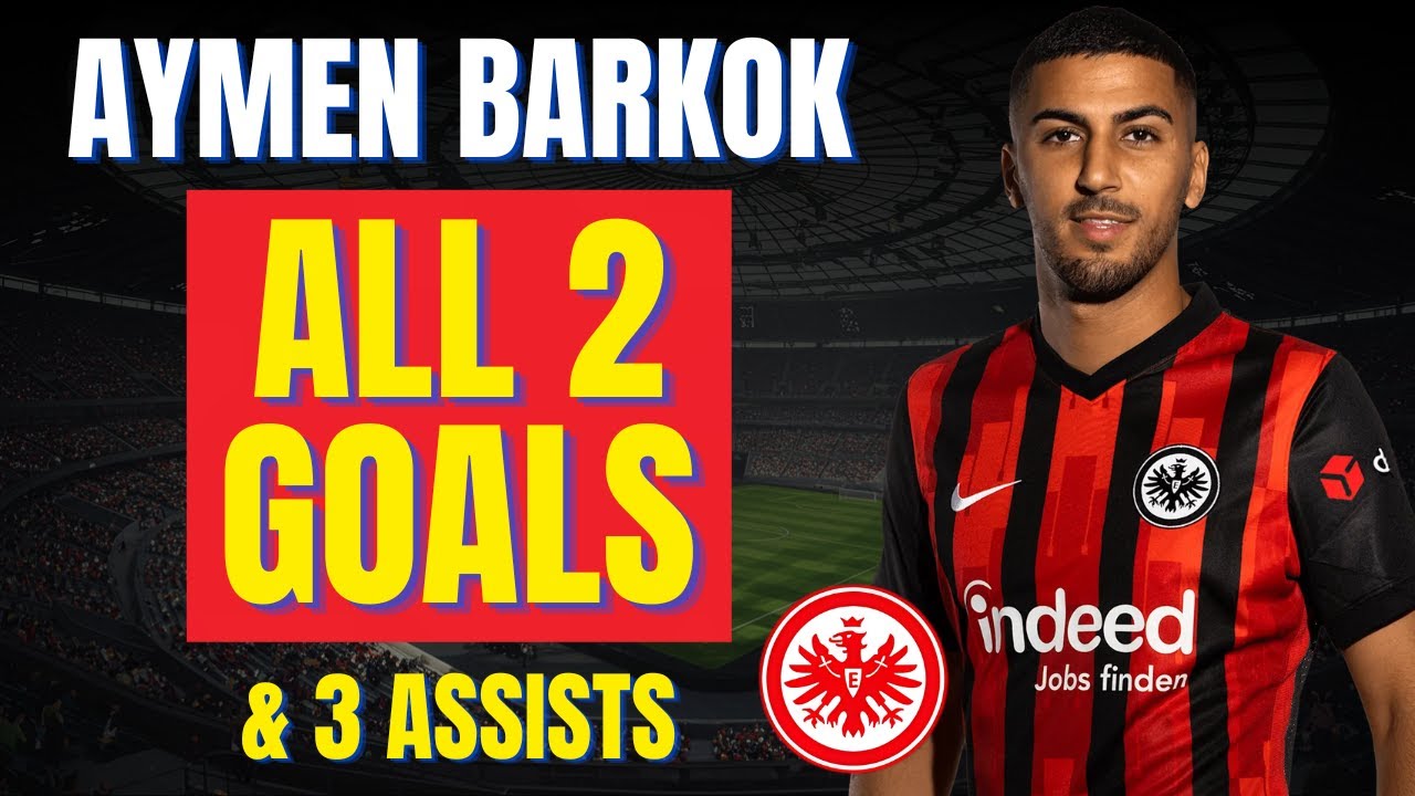 Aymen Barkok - ALL 2 GOALS & ASSISTS FOR EINTRACHT FRANKFURT | Skills ...