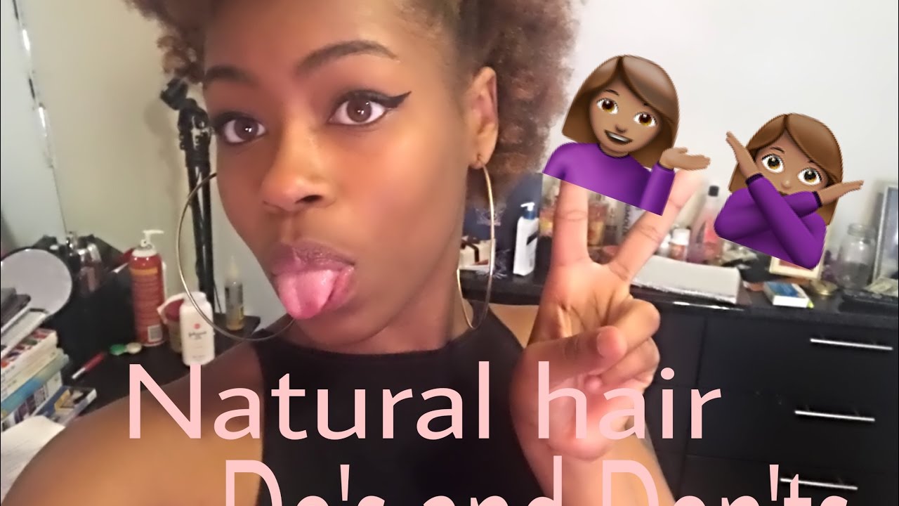 10 Do's and Don'ts for Natural Hair| Chrissy - YouTube
