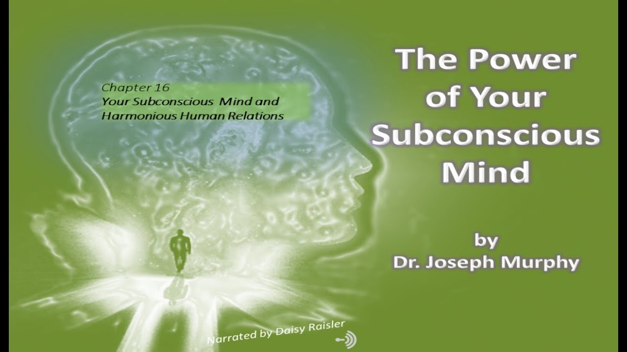 Subconscious & Harmonious Human Relations- The POWER of Your ...