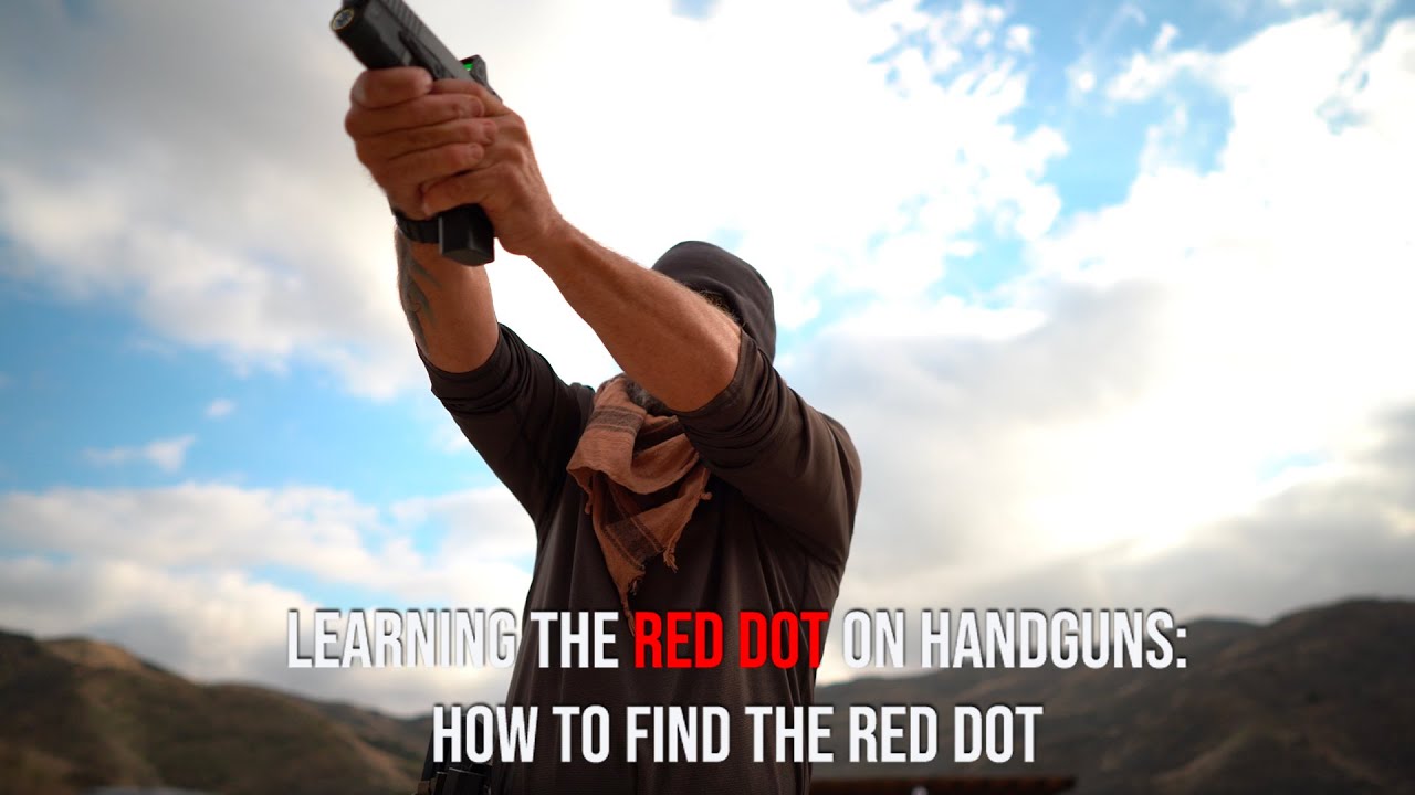 How To Find The Red Dot On A Handgun | EDC | Learning RED DOTS on ...