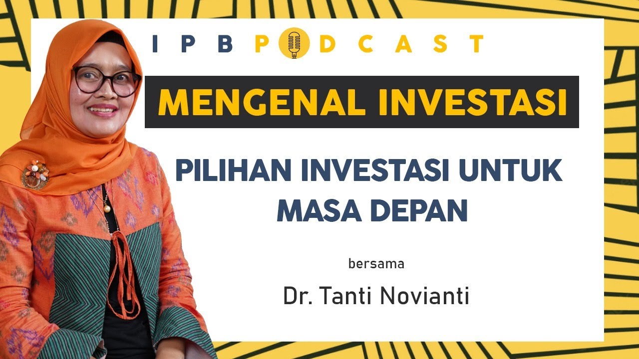 IPB Podcast: Mengenal Investasi yang Aman - YouTube