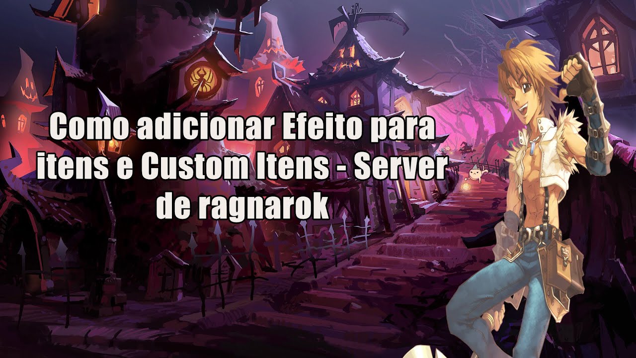 Como adicionar Efeito para itens e Custom Itens - Server de ragnarok ...