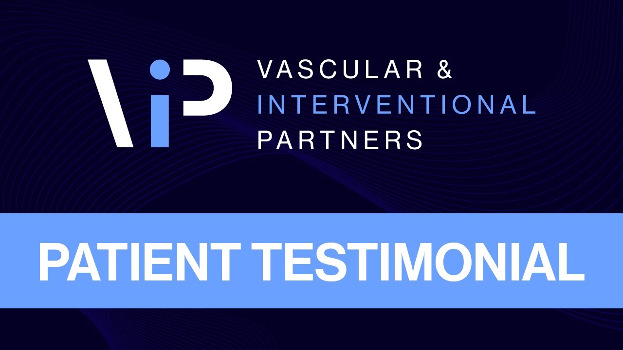 Vascular & Interventional Partners - Patient Testimonial - GAE ...