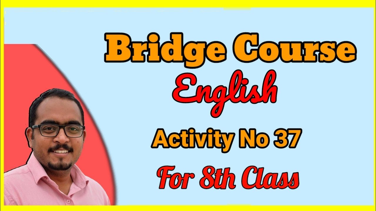 Bridge Course - Subject English - Activity No. 37 - for 8th Class ...