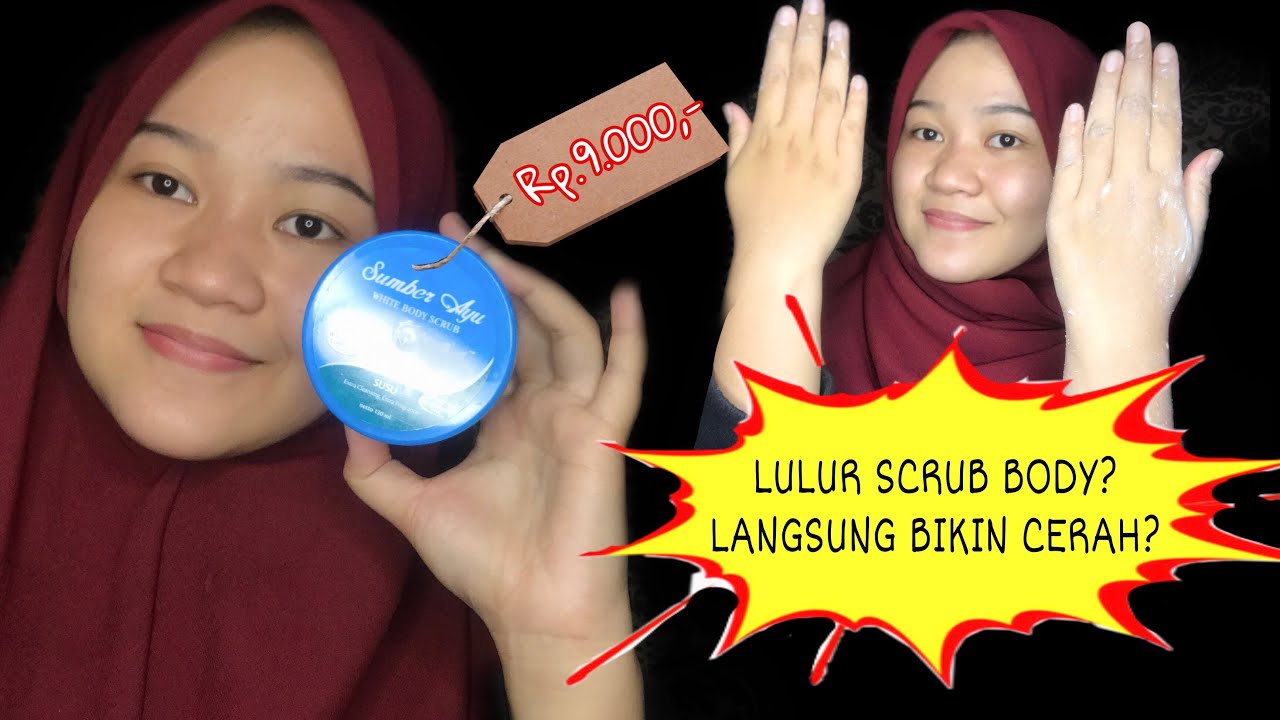REKOMENDASIIN DAN REVIEW LULURAN SUMBER AYU WHITE BODY SCRUB | LULURAN ...