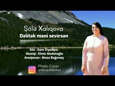 Şölə Xalıqova - Dəlitək məni sevirsən / Yeni 2020