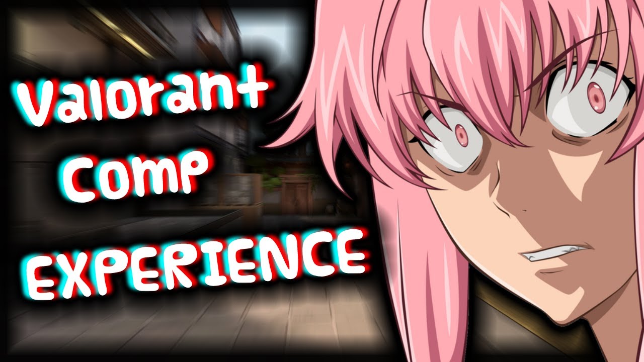 The Valorant Comp Experience - YouTube