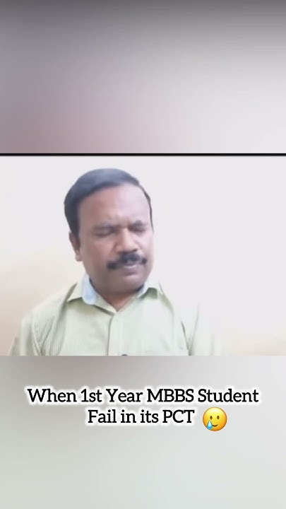 When 1st year mbbs student fail in its PCT for the first time #medicalcollegestudents #mbbs # ...
